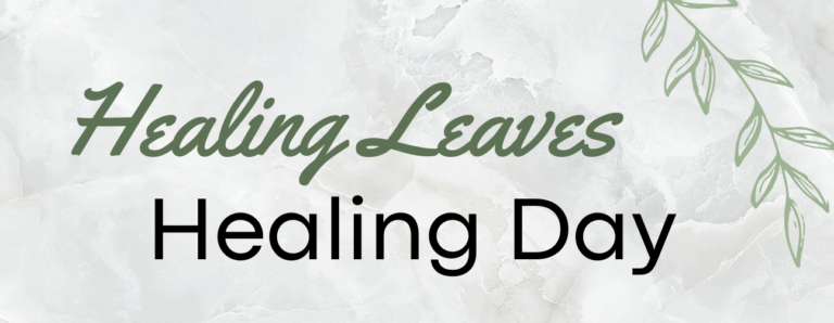 April Healing Day at Healing Leaves Holistic Center - Healing Leaves